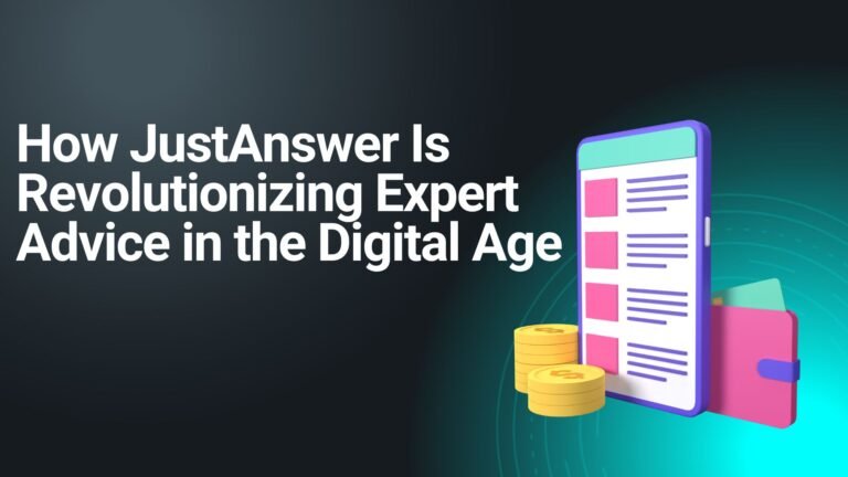 How JustAnswer Is Revolutionizing Expert Advice in the Digital Age ...